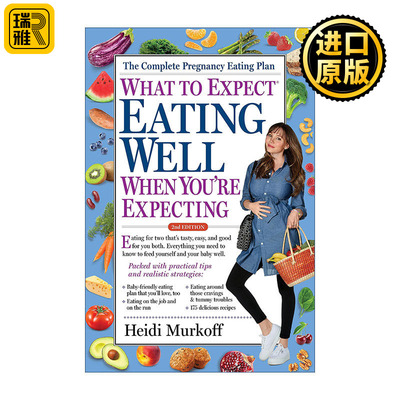 What to Expect: Eating Well When You're Expecting 海蒂怀孕大百科 孕期饮食指南