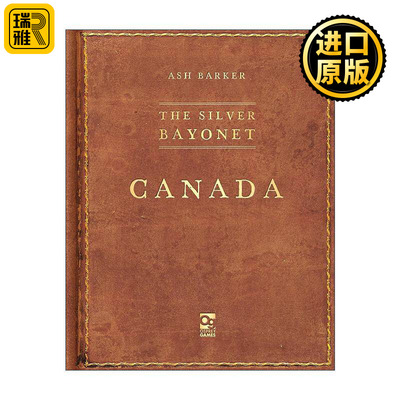 英文原版 The Silver Bayonet Canada 银刺刀 加拿大 哥特式拿破仑战争桌面战争兵棋指导书 英文版 进口英语原版书籍