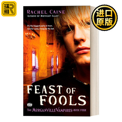 Feast of Fools (Morganville Vampires 04) 摩根镇吸血鬼系列04：愚人节 青少年奇幻浪漫小说 Rachel Caine