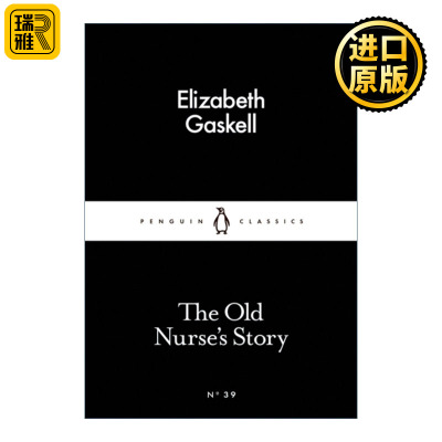 The Old Nurse's Story 老保姆的故事 伊丽莎白·盖斯凯尔 企鹅小黑书系列