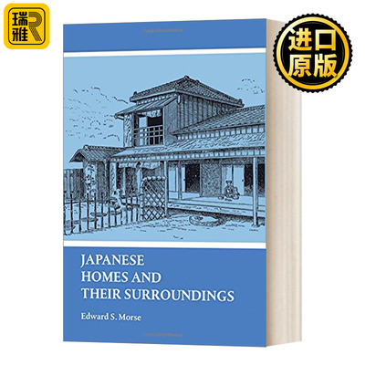 Japanese Homes and Their Surroundings Edward S Morse日本住屋文化