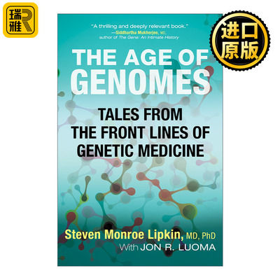 The Age of Genomes 基因组时代 基因医学的技术革命 Steven M. Lipkin