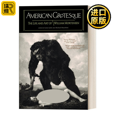 American Grotesque 美国怪诞:威廉 莫特森的生活和艺术 精装摄影艺术图册 英文原版