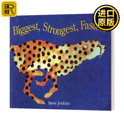 Biggest, Strongest, Fastest  最大，最强，最快 凯迪克大奖作者 史蒂夫·詹金斯