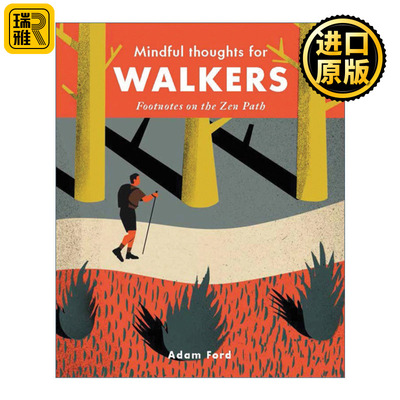 英文原版 Mindful Thoughts for Walkers: Footnotes on the zen path 为徒步者准备的正念思考 禅宗道路 精装