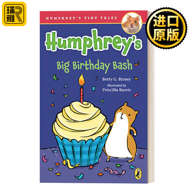 Humphrey's Big Birthday Bash 汉弗莱的小故事系列8：盛大生日派对 儿童童话故事章节桥梁书 插画师名家Priscilla Burris