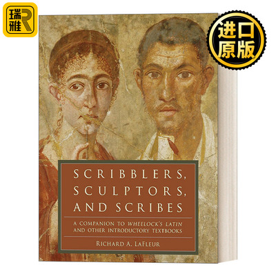 英文原版 Scribblers Sculptors and Scribes 古罗马文人 雕刻家和抄写员 韦洛克拉丁语教程配套阅读材料 英文版 进口英语原版书籍