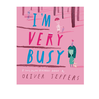 我很忙 Oliver Jeffers新作 英文原版 I'm Very Busy  奥利弗杰弗斯 精装 儿童成长友谊绘本故事 25年新品