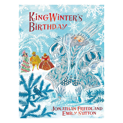 预售 King Winter'S Birthday 冬之王的生日 精装 四季 英文原版 原创魔力童话故事