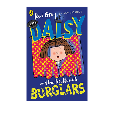 英文原版 鬼马精灵黛西 Kes Gray The Daisy 儿童桥梁章节书 青少年课外阅读 Nick Sharratt Burglars 黛西和窃贼的麻烦