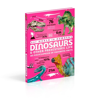 预售 英文原版 DK百科 数字世界 恐龙和史前生物 Our World in Numbers Dinosaurs and Other Prehistoric Life 精装大开本