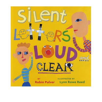 英文原版 Silent Letters Loud and Clear 英语启蒙认知绘本 Robin Pulver