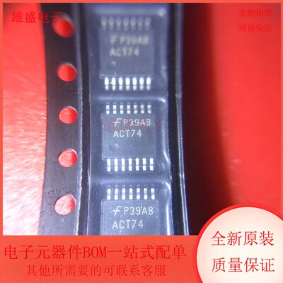 74ACT74MTCX 丝印ACT74 逻辑触发器 SSOP-14封装 全新原装