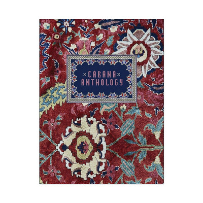 英文原版 Cabana: Anthology 小屋杂志精选集 室内设计案例装修装潢 精装 英文版 进口英语原版书籍