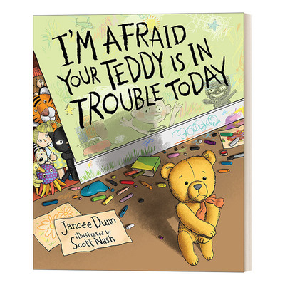 英文原版 I'm Afraid Your Teddy Is In Trouble Today 恐怕你的泰迪熊今天惹麻烦了 惹祸的泰迪熊系列 欢喜闹剧 英文版 进口书籍