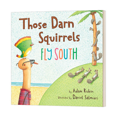英文原版 Those Darn Squirrels Fly South 可恶的松鼠们之南飞记 儿童趣味幽默英语启蒙读物 英文版 进口英语原版书籍