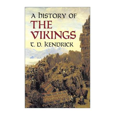英文原版 A History of the Vikings 维京人的历史 大英博物馆中世纪古物部前馆长T. D. Kendrick 英文版 进口英语原版书籍