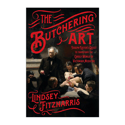英文原版 The Butchering Art 治愈的屠宰 外科手术往事 英文版 进口英语原版书籍