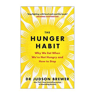 英文原版 The Hunger Habit 我不饿 但我就是想吃 21天计划打破假性饥饿 松绑饮食焦虑 Judson Brewer 英文版 进口英语原版书籍