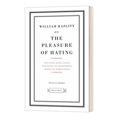 威廉哈兹里特 论憎恨的乐趣 On the Pleasure of Hating 英文原版文化读物 进口英语书籍