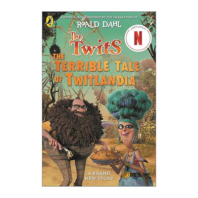 英文原版 The Twits The Terrible Tale of Twitlandia 蠢特夫妇 蠢特乐园的恶作剧 Netflix动画小说版 英文版 进口英语原版书籍