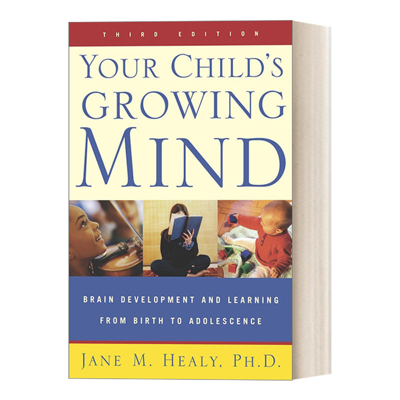 孩子日益成长的智能 Your Child's Growing Mind从出生到青春期的大脑发展与学习英文原版儿童心理学读物_虎窝淘