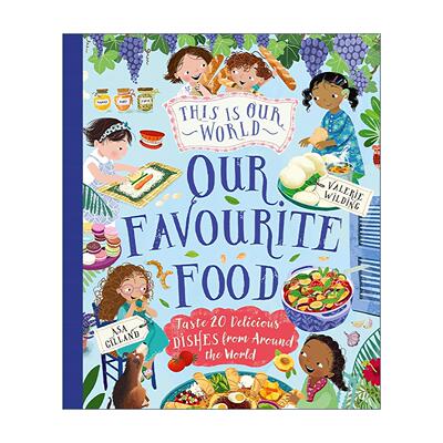 英文原版 This Is Our World Our Favourite Food 这是我们的世界 我们爱的美食 儿童科普百科绘本精装 英文版 进口英语原版书籍