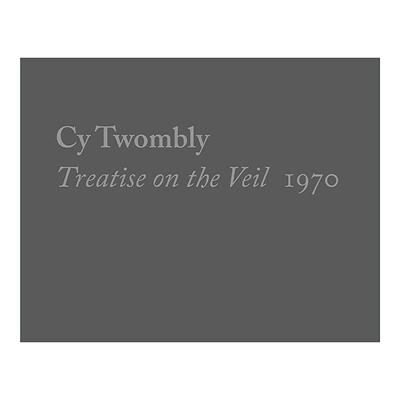 英文原版 Cy Twombly Treatise on the Veil 1970 塞·托姆布雷 面纱论 精装 英文版 进口英语原版书籍