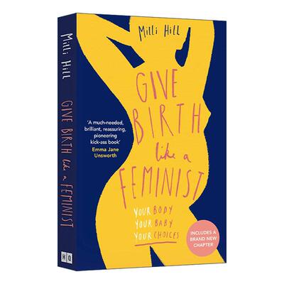 英文原版 Give Birth Like a Feminist 女权主义者如何生娃 女性怀孕分娩心态指南 英文版 进口英语原版书籍
