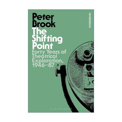 英文原版 The Shifting Point 流动的视点 四十年戏剧探索 彼得·布鲁克 英文版 进口英语原版书籍