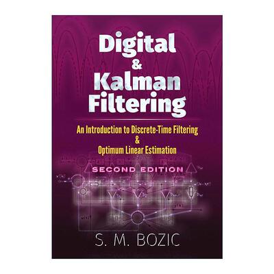 英文原版 Digital and Kalman Filtering 数字滤波与卡尔曼滤波 离散时间滤波与线性估计导论 第二版 英文版 进口英语原版书籍