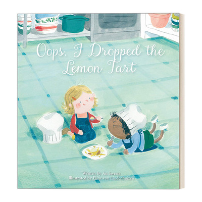 英文原版 Oops  I Dropped the Lemon Tart 哎呀，我把柠檬挞弄掉了 儿童自尊自立主题精装绘本 价值观培养 英文版 进口英语书籍