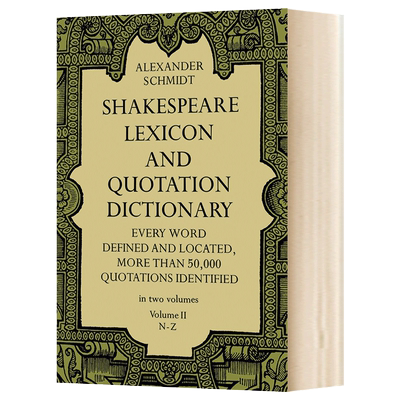 莎士比亚词典2 Shakespeare Lexicon and Quotation Dictionary Vol 2 英文原版文学诗歌读物 进口英语书籍