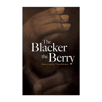 英文原版 The Blacker the Berry 黑莓 黑人经典文学 Wallace Thurman英文版 进口英语原版书籍