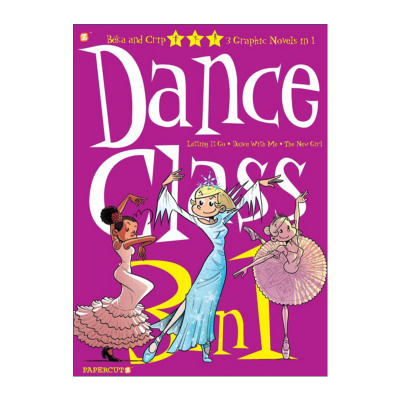 英文原版Dance Class 3-in-1 #4 Letting it Go Dance With Me and The New Girl舞蹈课3合1卷4 3个跳舞女孩的故事图像小说进口书