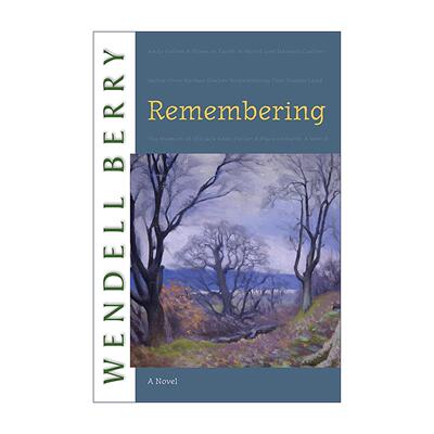 英文原版 Remembering Port William 追忆 美国乡土文学 温德尔·拜瑞Wendell Berry 英文版 进口英语原版书籍