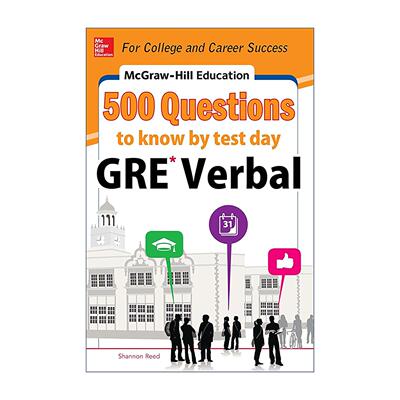 英文原版 McGraw-Hill Education 500 GRE Verbal Questions to Know by Test Day 麦格劳希尔教育 GRE考前必练500道习题 英文版