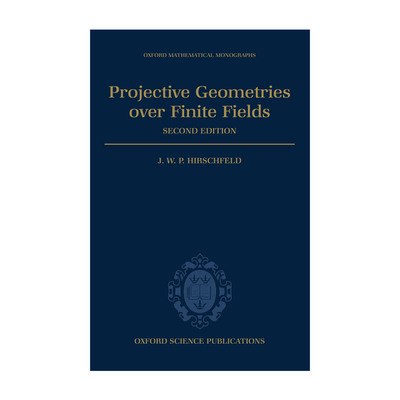 英文原版 Projective Geometries over Finite Fields 有限域上的射影几何 牛津数学专著系列 精装 英文版 进口英语原版书籍