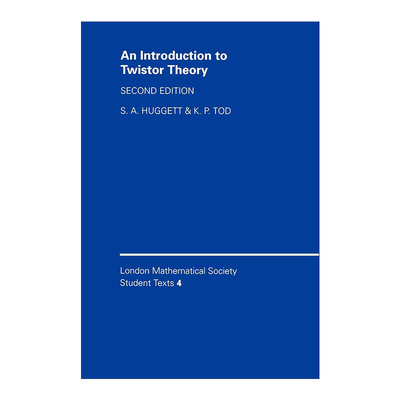 An Introduction to Twistor Theory 扭曲理论导论 伦敦数学会学生文本系列