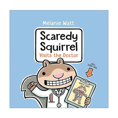 英文原版 Scaredy Squirrel Visits the Doctor 松鼠小嘀咕系列9 看医生 儿童漫画章节桥梁故事书 梅兰妮·瓦特 进口英语原版书籍
