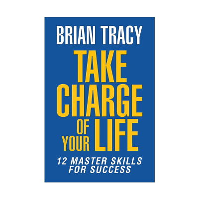 英文原版 Take Charge of Your Life 掌控你的生活 成功的12大技能 吃掉那只青蛙作者Brian Tracy博恩·崔西 进口英语原版书籍