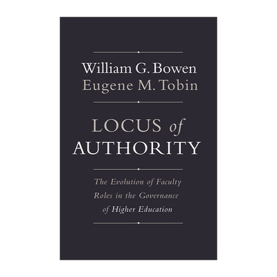 Locus of Authority 权威的轨迹 高等教育治理中教师 院系角色的演变 William G. Bowen