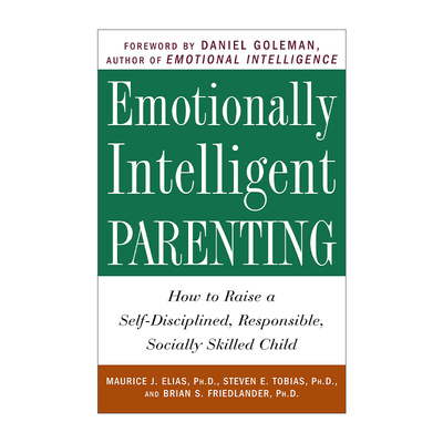 英文原版 Emotionally Intelligent Parenting 情商教育 如何培养一个自律 负责 具有社会技能的孩子 Maurice J. Elias 进口书籍