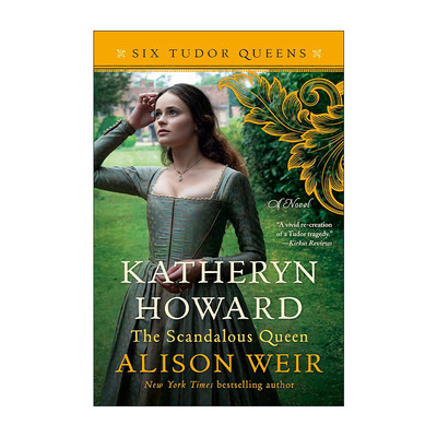 英文原版 Katheryn Howard the Scandalous Queen Six Tudor Queens 05 都铎王朝六王后系列5 凯瑟琳·霍华德 进口英语原版书籍