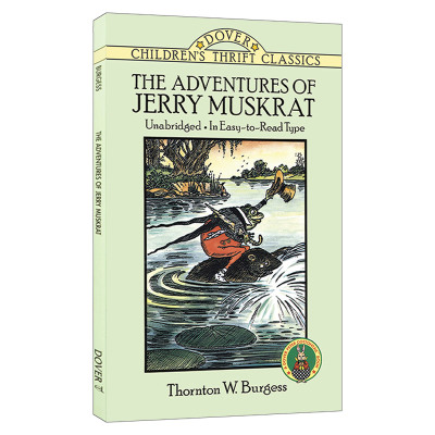 The Adventures of Jerry Muskrat 桑顿·伯吉斯动物故事书：麝鼠杰瑞历险记