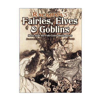 英文原版 Rackham's Fairies Elves and Goblins 亚瑟·拉克姆的仙女 精灵和妖精 经典文学全彩插画集 爱丽丝梦游仙境 伊索寓言