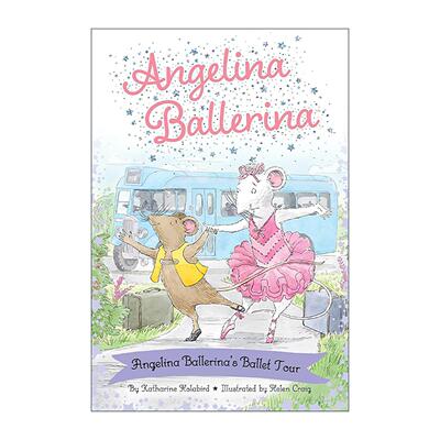 英文原版 Angelina Ballerina's Ballet Tour 芭蕾之旅 芭蕾小精灵安吉莉娜章节书 英文版 进口英语原版书籍