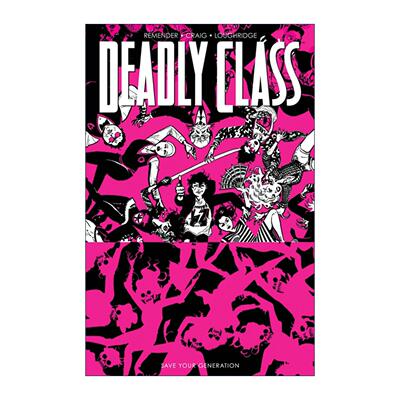 英文原版 Deadly Class Volume 10 Save Your Generation 杀手一班 漫画卷十 英文版 进口英语原版书籍