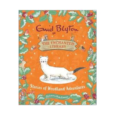 英文原版 The Enchanted Library Stories of Woodland Adventures 林地探险的故事 Blyton Enid 精装 英文版 进口英语原版书籍