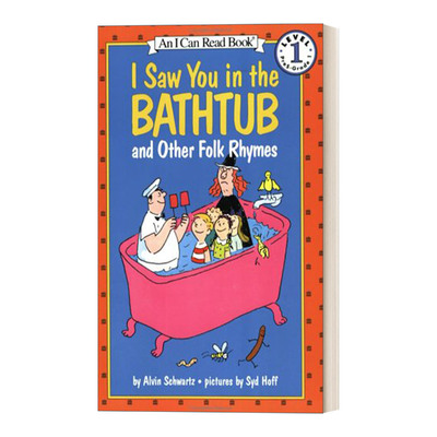 英文原版 I Saw You in the Bathtub and Other Folk Rhymes 我看见你在浴缸里 I Can Read Level 1民谣韵文分级阅读 进口英语书籍